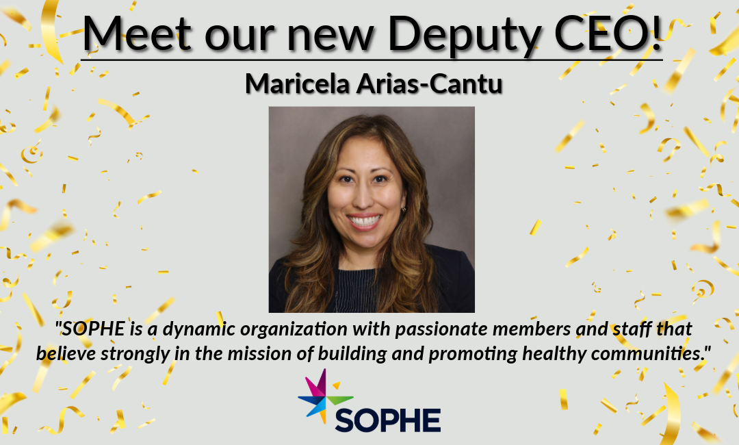 Arias-Cantu returns to SOPHE as Deputy Chief Executive Officer ...