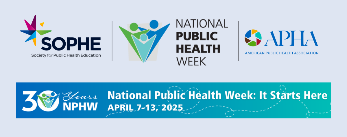 National Public Health Week 2025 - Society for Public Health Education ...